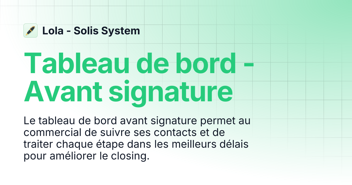 Tableau de bord - Avant signature | Lola - Solis System